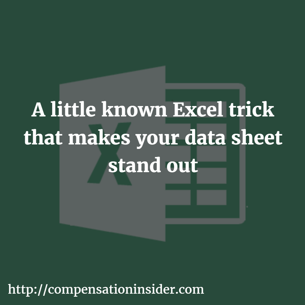 A Little Known Excel Trick That Makes Your Data Sheet Stand Out