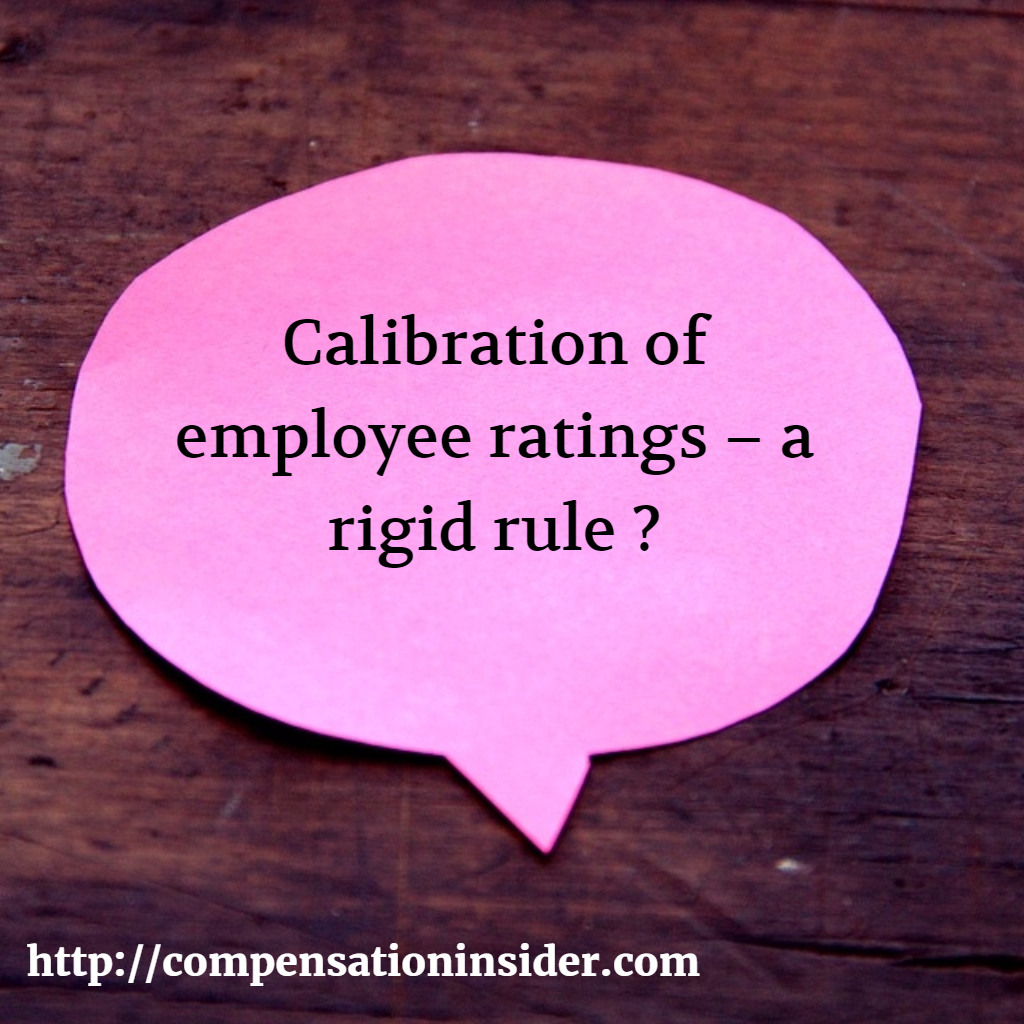 Calibration of employee ratings - a rigid rule