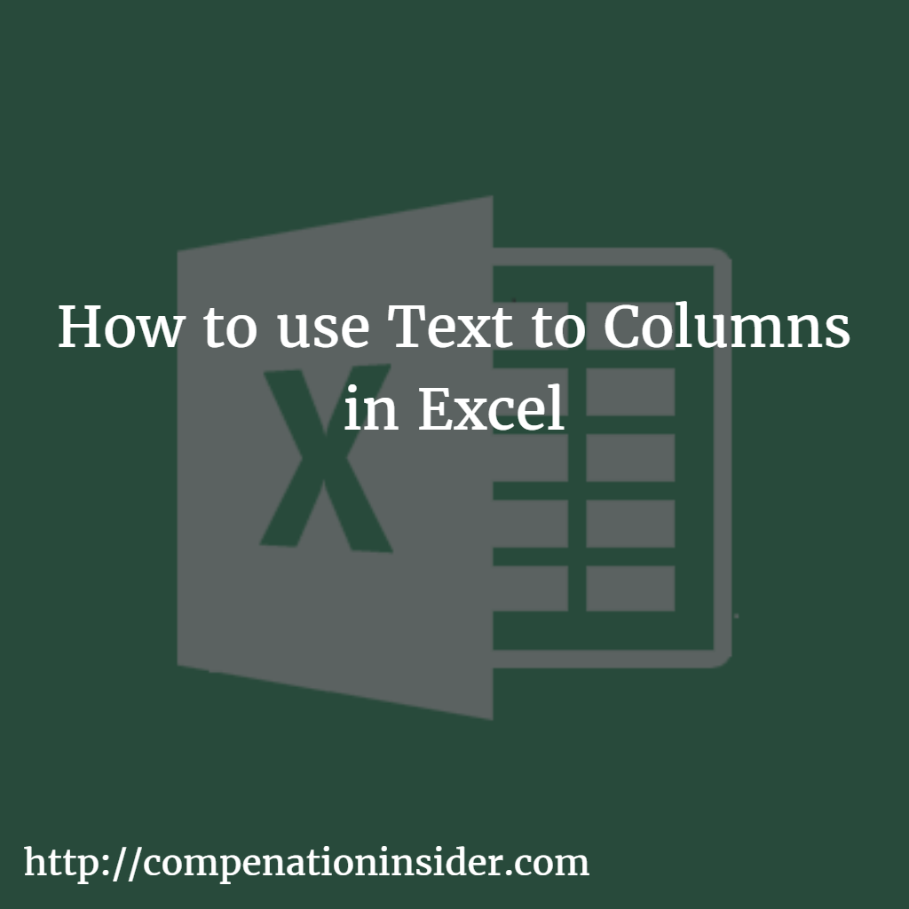 How To Use Text To Columns In Excel To Participate To Compensation Surveys