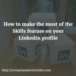 How to make the most of the Skills feature on your LinkedIn profile