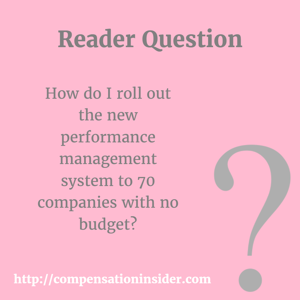 SQ How Do I Roll Out The New Performance Management System To 70 